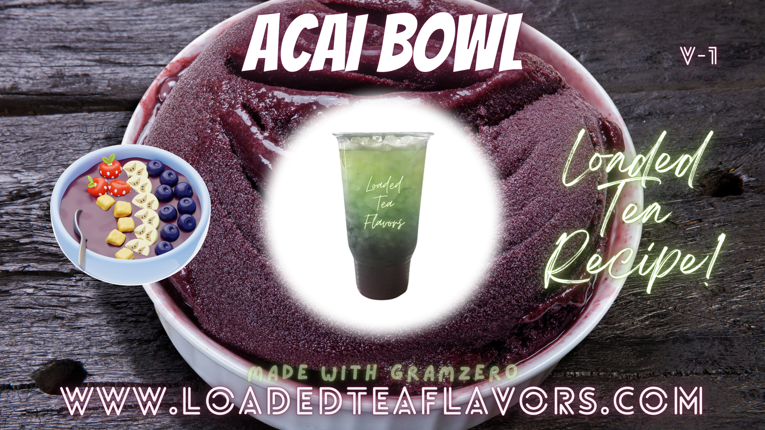 Acai Bowl Loaded Tea Flavor Recipe – Loaded Tea Flavors