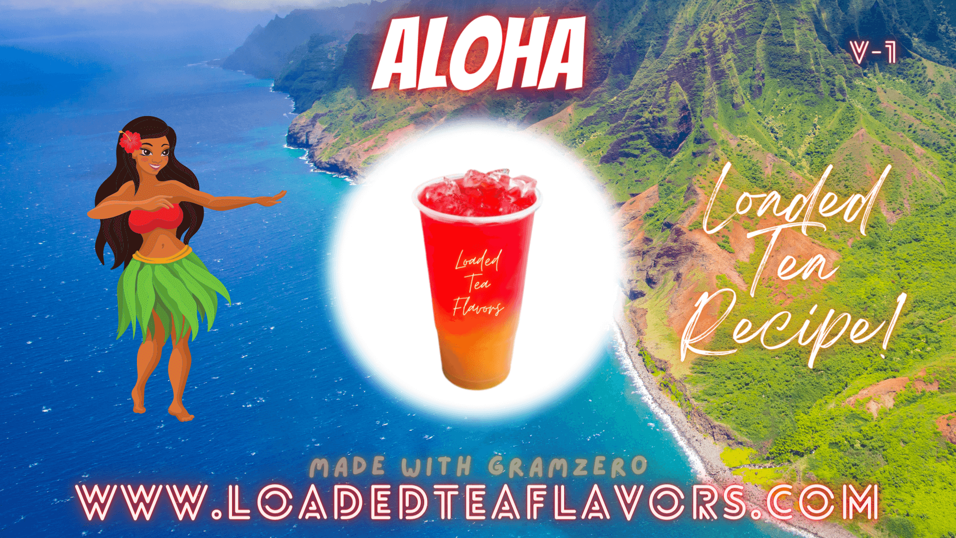 Aloha Loaded Tea Flavor Recipe 🌸 With GramZero – Loaded Tea Flavors