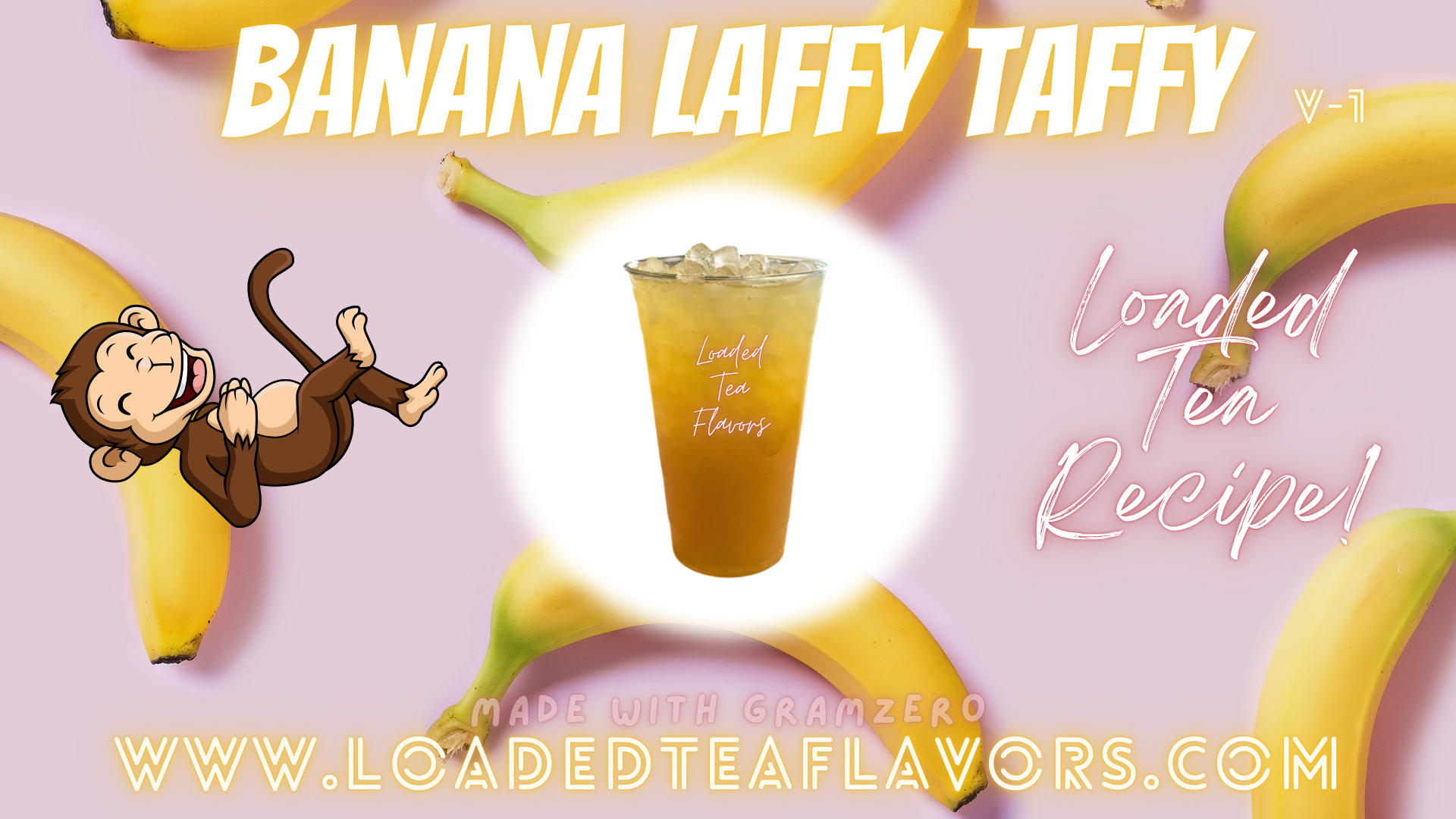Banana Laffy Taffy Loaded Tea Flavor Recipe – Loaded Tea Flavors