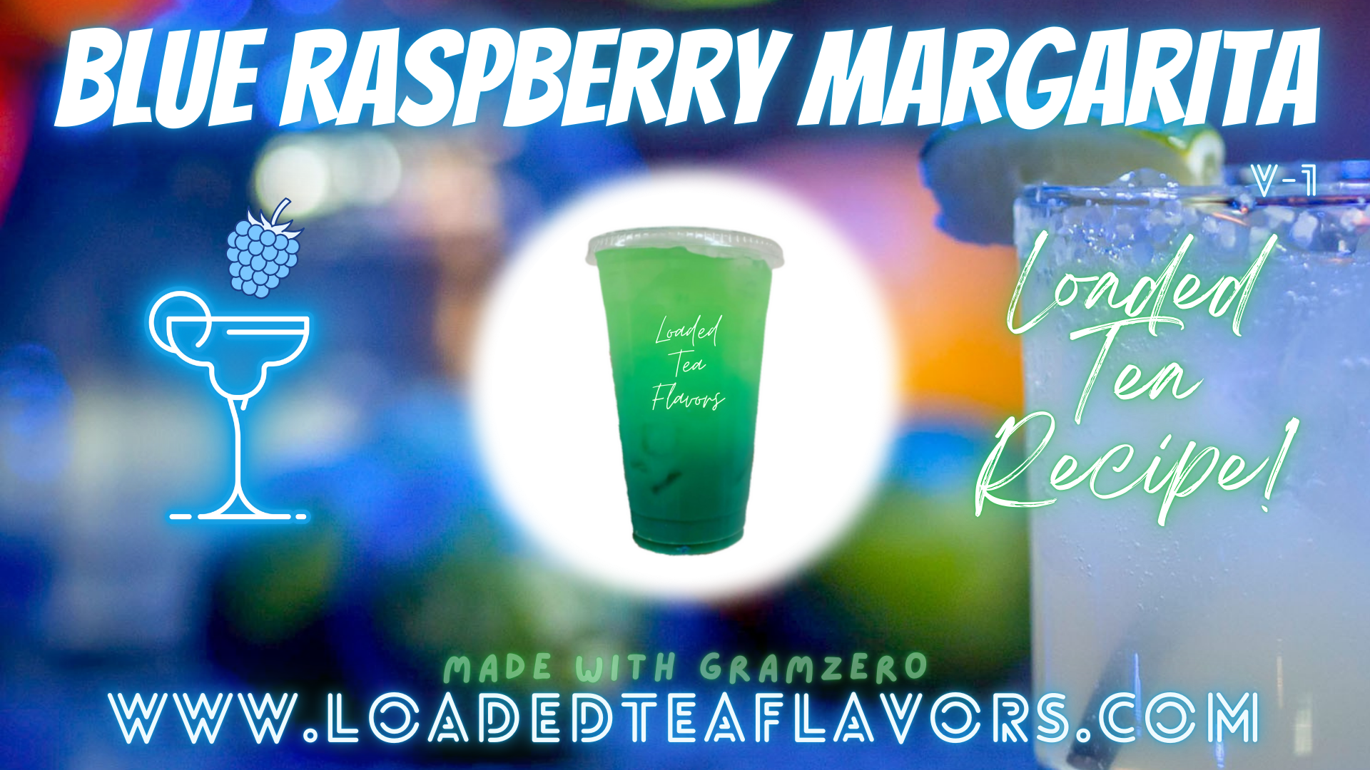 Blue Raspberry Margarita Loaded Tea Flavor Recipe – Loaded Tea Flavors