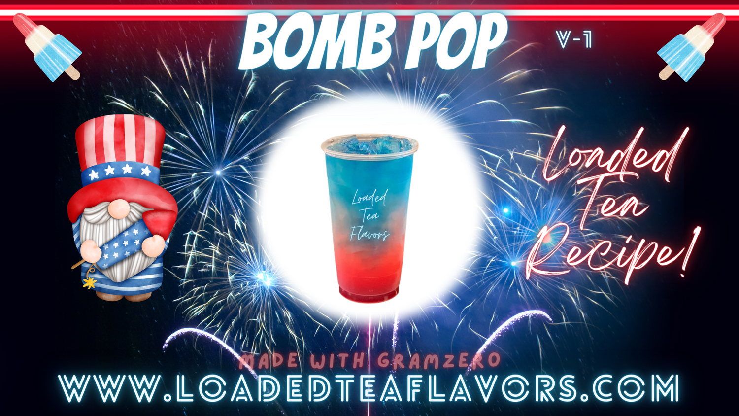 Bomb Pop Loaded Tea Flavor Recipe 🇺🇸 With GramZero Drink Mixes – Loaded ...