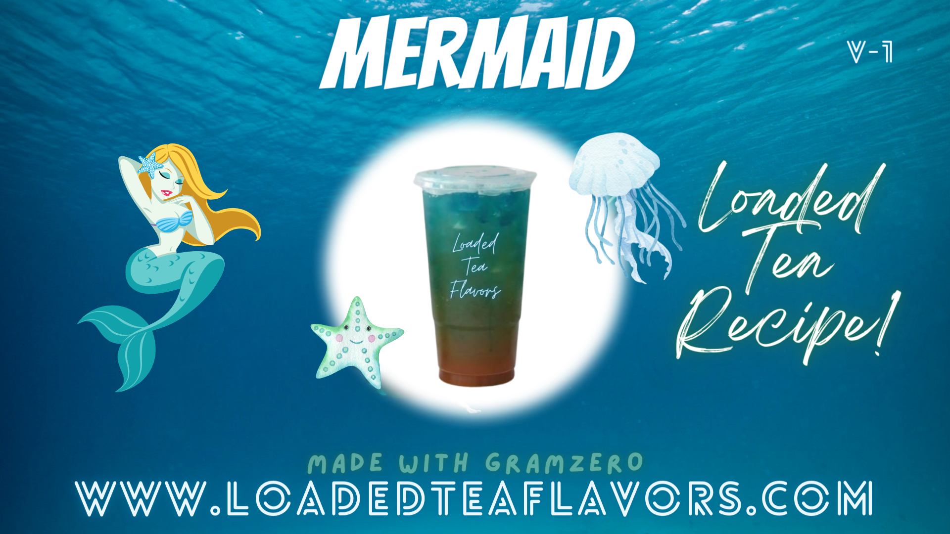 Mermaid Loaded Tea Flavor Recipe 🐬 With GramZero – Loaded Tea Flavors