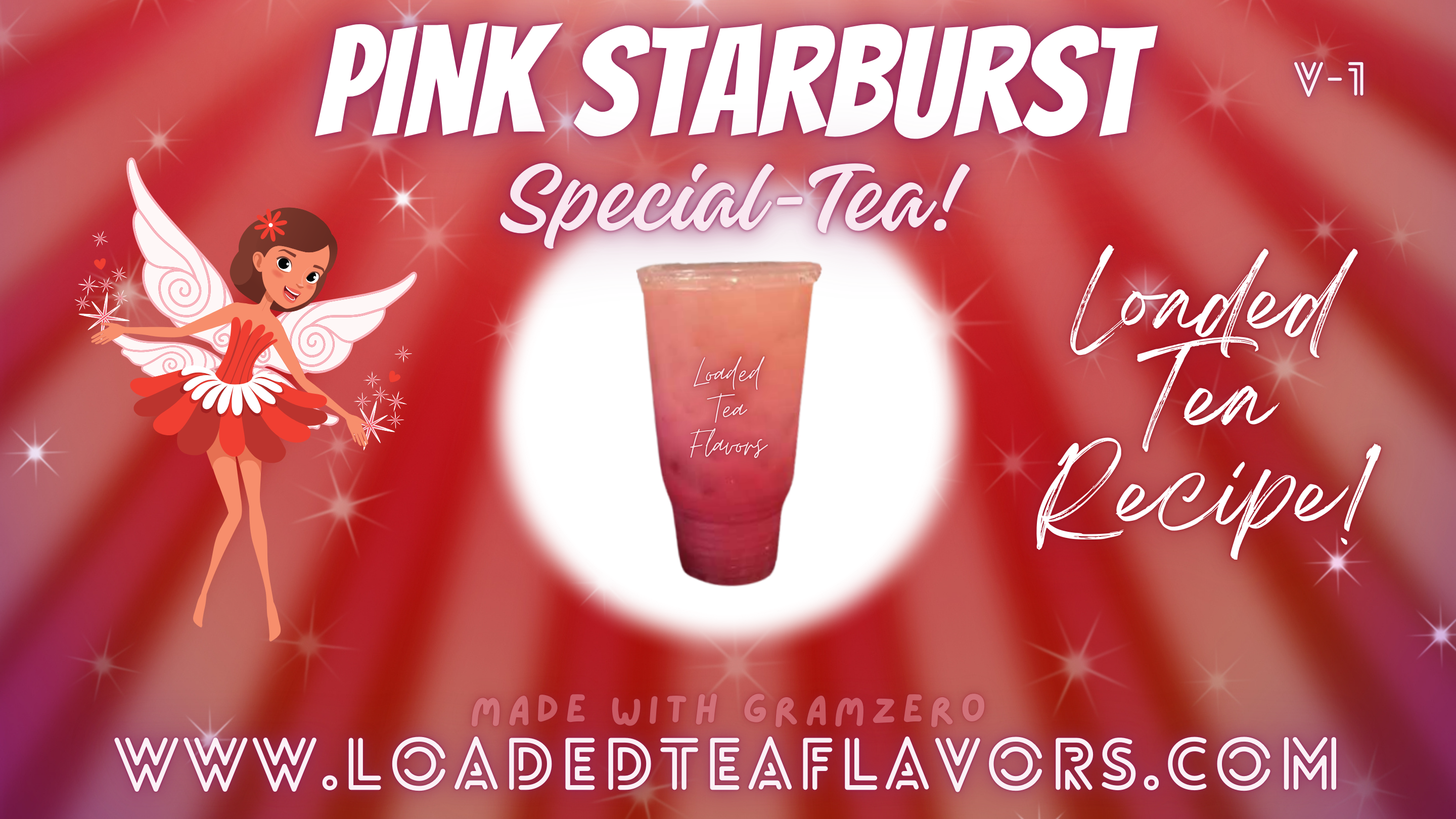 Pink Starburst Special-Tea Loaded Tea Flavor Recipe 💞🌟 – Loaded Tea Flavors