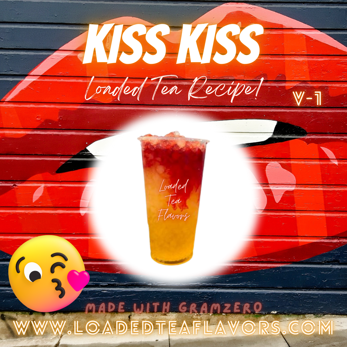 Kiss Kiss 😘 DIY Loaded Tea Recipe – Loaded Tea Flavors
