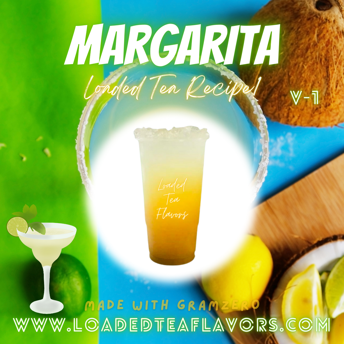 Margarita 🍹 DIY Loaded Tea Recipe – Loaded Tea Flavors