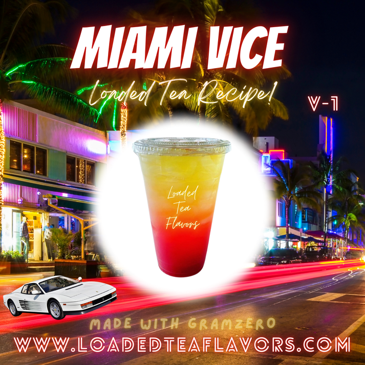 Miami Vice 🌴😎 DIY Loaded Tea Recipe – Loaded Tea Flavors