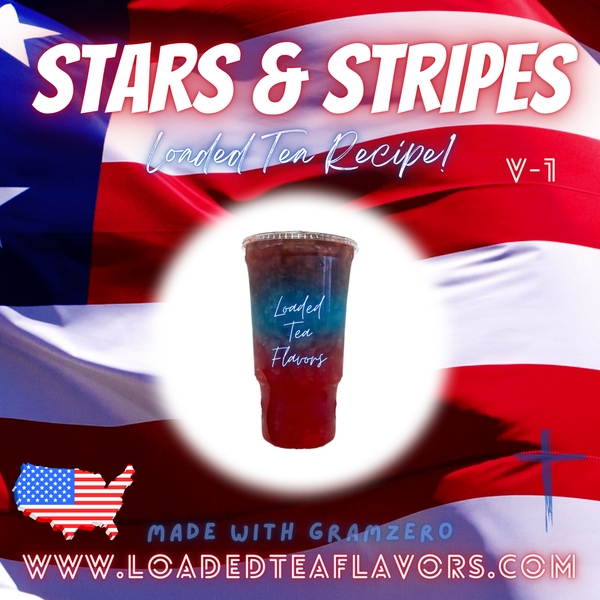 Stars & Stripes 🇺🇸 DIY Loaded Tea Recipe – Loaded Tea Flavors