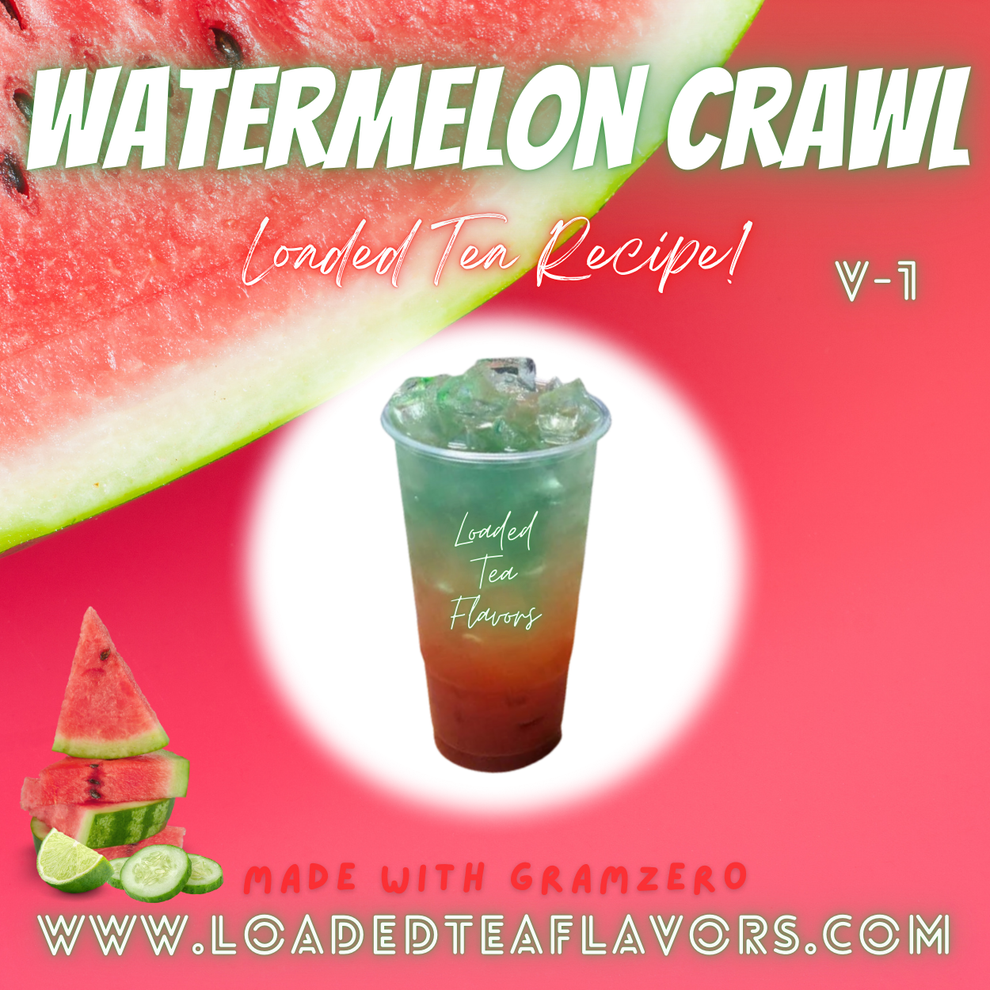 Watermelon Crawl 🍉 DIY Loaded Tea Recipe – Loaded Tea Flavors