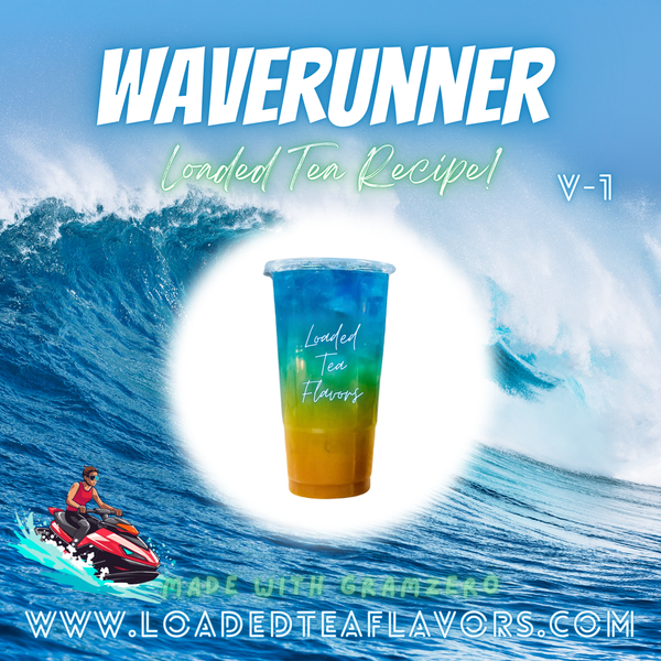 Waverunner 🌊 DIY Loaded Tea Recipe – Loaded Tea Flavors