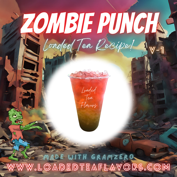 Zombie Punch 🧟‍♂️ DIY Loaded Tea Recipe – Loaded Tea Flavors